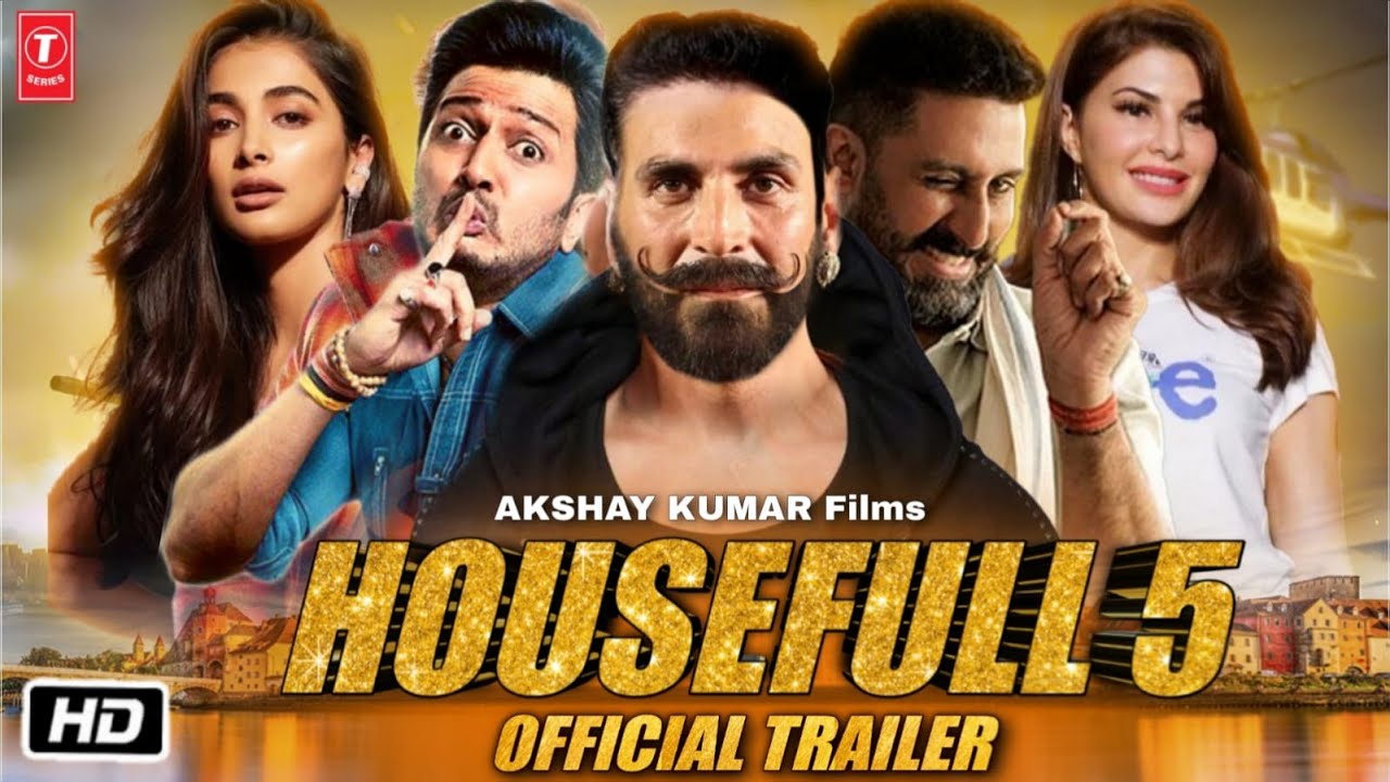 Housefull 5: Release Date, Trailer, Songs, Cast - Fresh Naukari