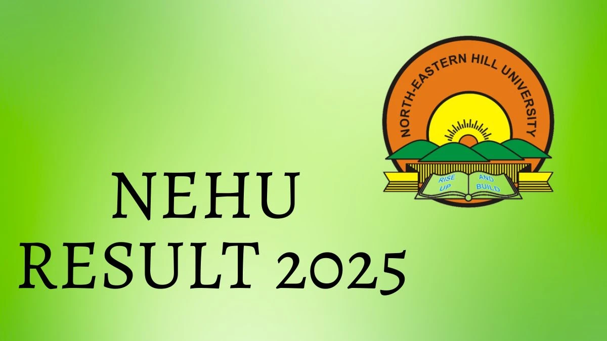 NEHU Result 2025 Declared At Nehu.ac.in Direct Link To Download 4th Sem ...