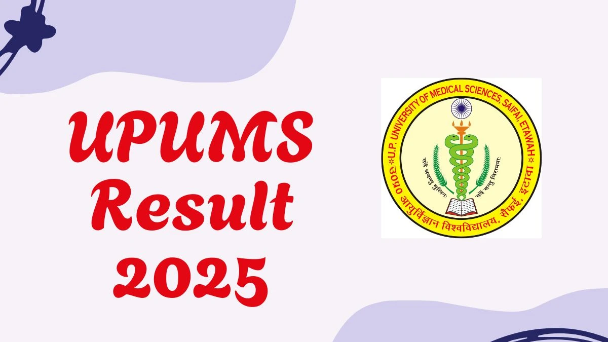 UPUMS Result 2025 Out At Upums.ac.in Direct Link To Download MBBS ...