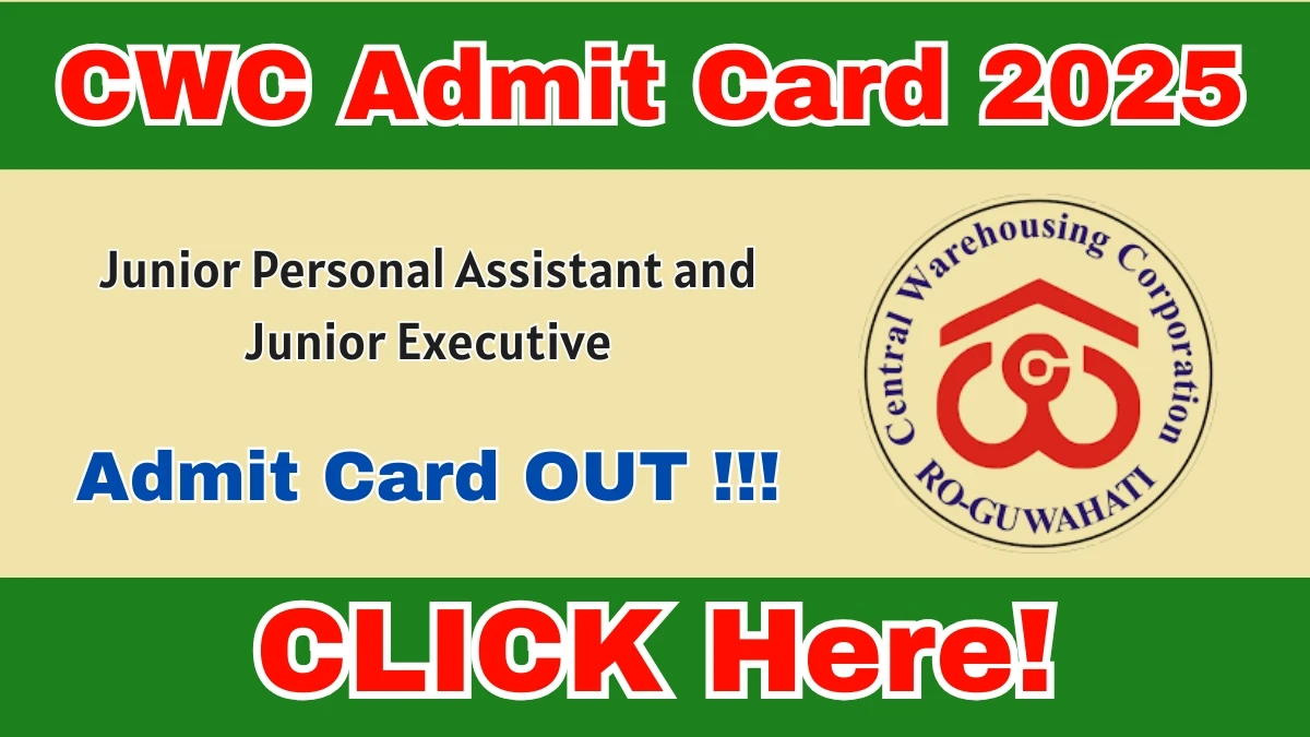 CWC Admit Card 2025 OUT – Junior Personal Assistant And Junior ...