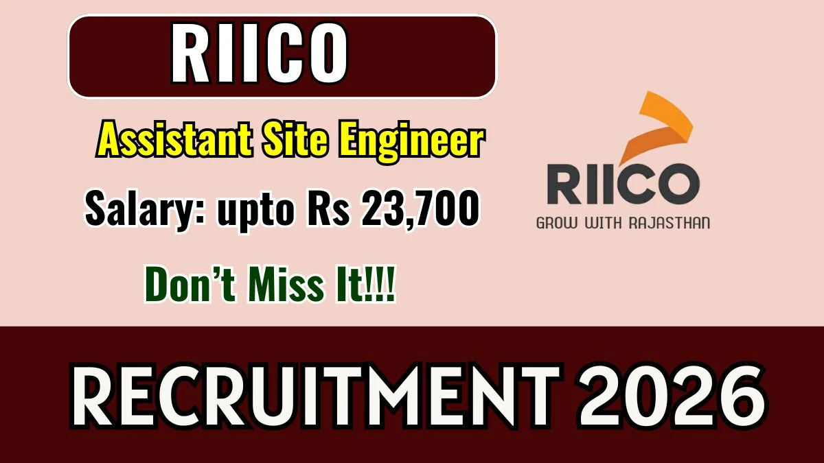 RIICO Assistant Site Engineer Recruitment 2026 - Fresh Naukari